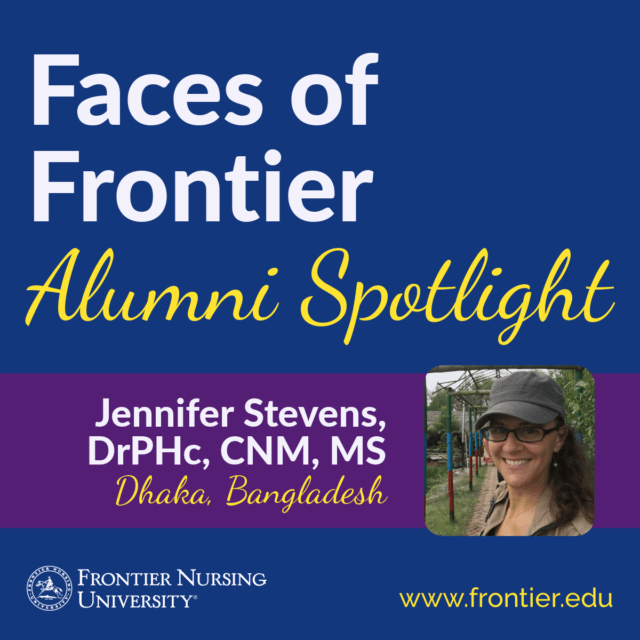 Alumni Spotlight: Jennifer Stevens DrPHc, CNM, MS | Frontier Nursing ...