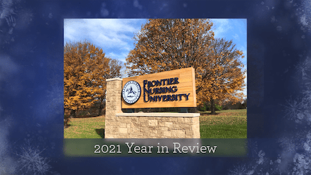 2021 Review: A Year of Success and Growth | Frontier Nursing University